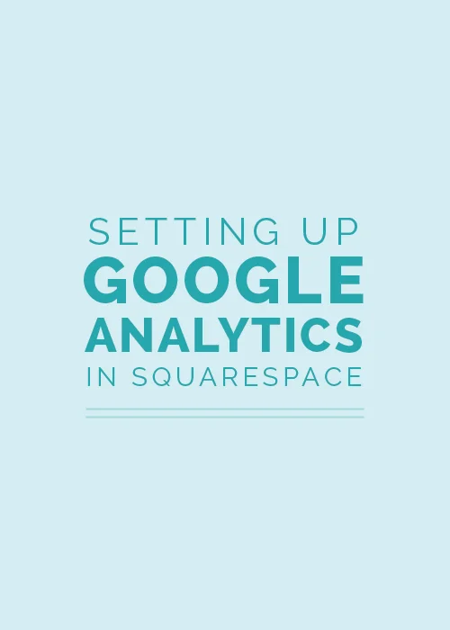 Setting Up Google Analytics in Squarespace